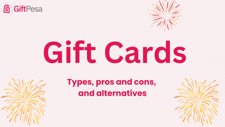 Gift Cards: How to Choose, Benefits, and Alternatives - GiftPesa