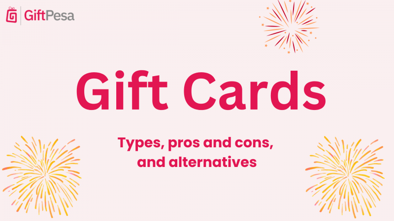 Gift Cards: How to Choose, Benefits, and Alternatives - GiftPesa
